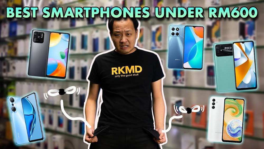 Best Budget Buys: Best smartphones under RM600 — Dec 2022 edition ...