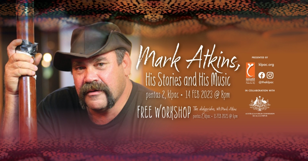 Didgeridoo master Mark Atkins to perform in KL for the first time ...